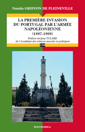La première invasion du Portugal par l'armée napoléonienne (1807-1808 ...