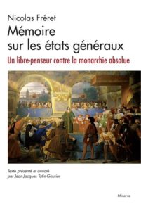 Mémoire sur les états généraux - Un libre-penseur contre la monarchie ...