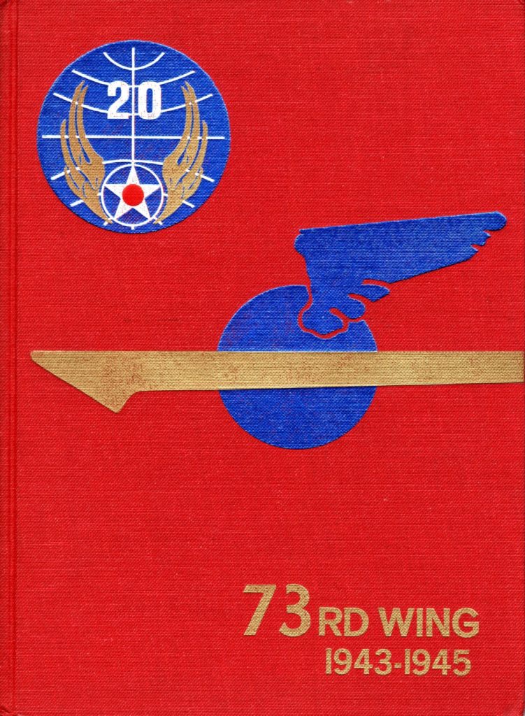 The story of the 73rd: the unofficial history of the 73rd Bomb Wing ...