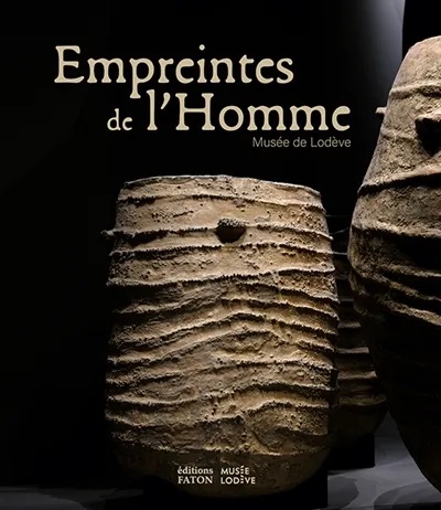 Empreintes de l'homme : Musée de Lodève - Noisette Bec Drelon, Ivonne ...
