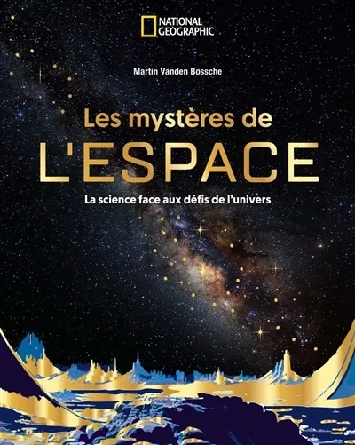 Les mystères de l'espace - Martin Vanden Bossche