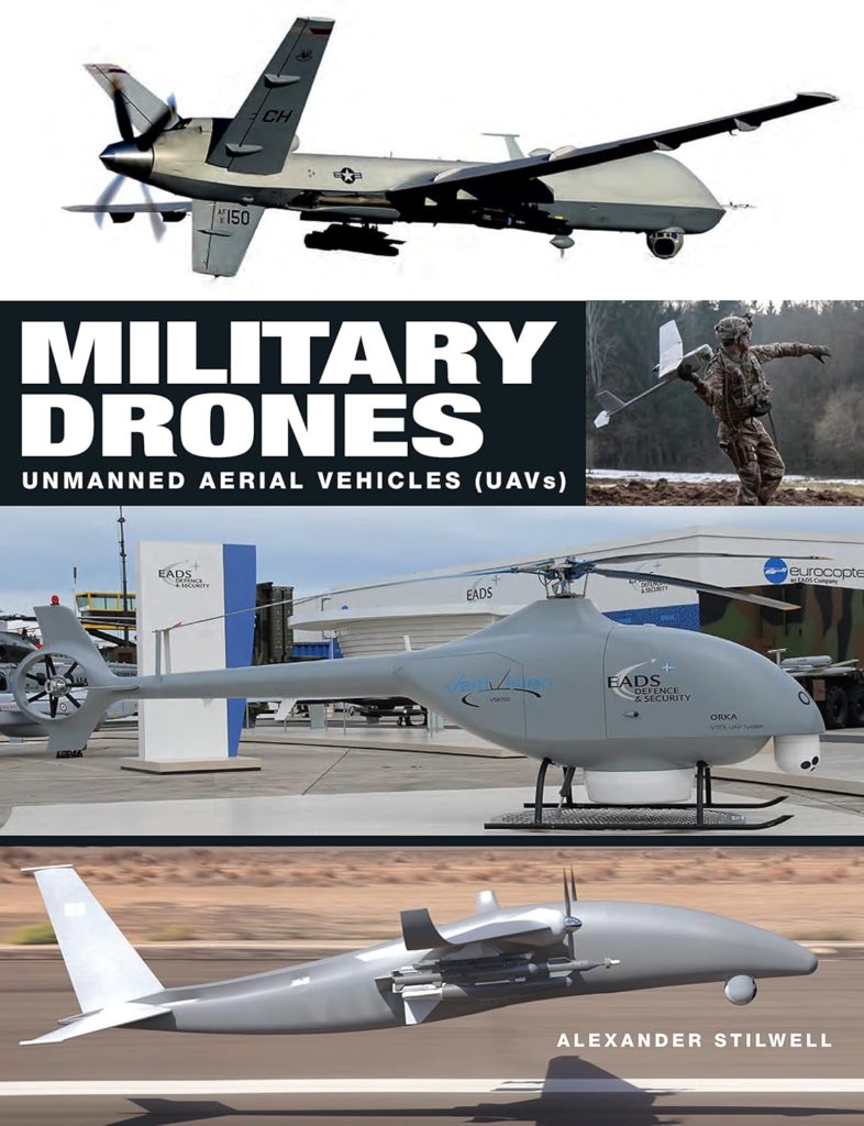 Military Drones - Unmanned Aerial Vehicles (UAVs) - Alexander Stillwell