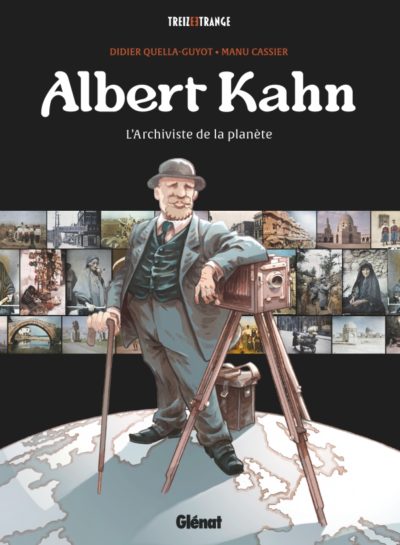 Albert Kahn : l'archiviste de la planète - Album - Didier Quella-Guyot ...