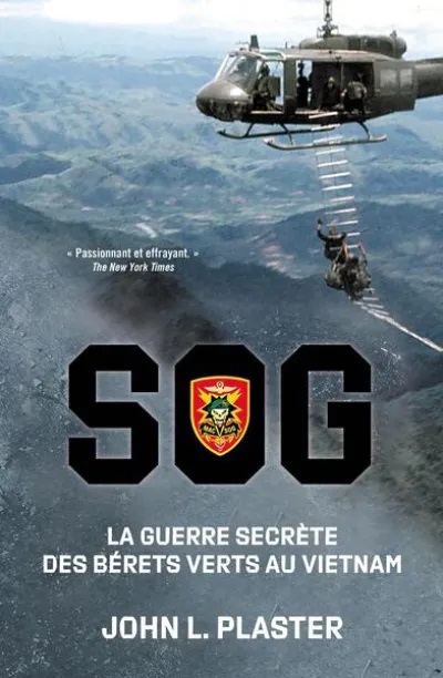 SOG : la guerre secrète des bérets verts au Vietnam - John L. Plaster